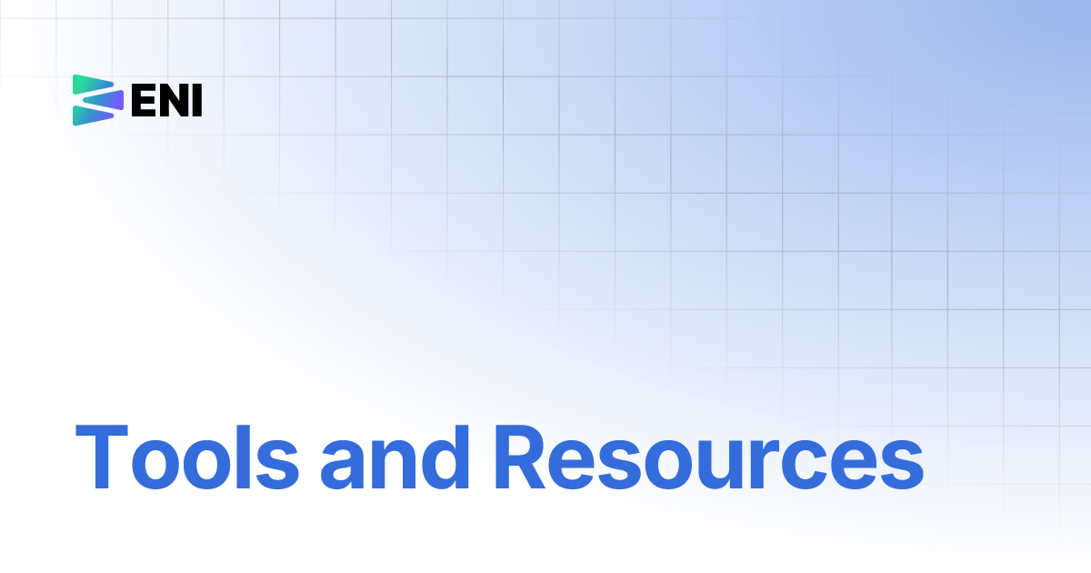Tools and Resources | ENI - High-Performance Enterprise-Grade Web3 ...